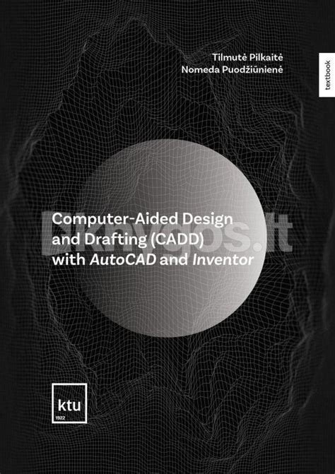 Computer Aided Design And Drafting Cadd With Autocad And Inventor