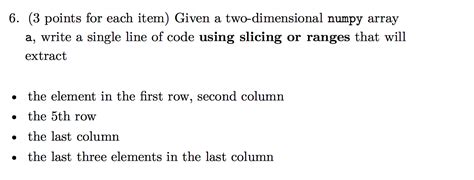 Solved Given A Two Dimensional Numpy Array A Write A Single