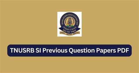 Tnusrb Si Previous Question Papers Pdf Download Tamilanguide