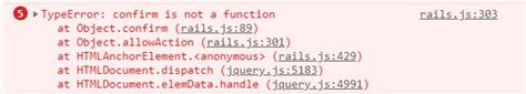 Javascript Confirm Is Not A Function Error With Linkto Stack