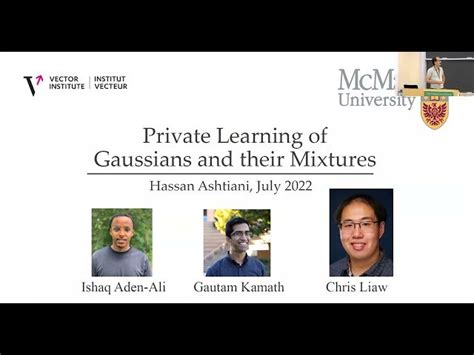 Free Video Private Learning Of Gaussians And Their Mixtures From Fields Institute Class Central