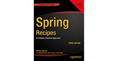 Spring Recipes A Problem Solution Approach Third Edition Book