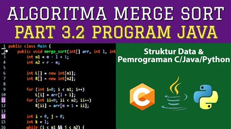 Part 32 Program Java Merge Sort Di Pemrograman C Java Python