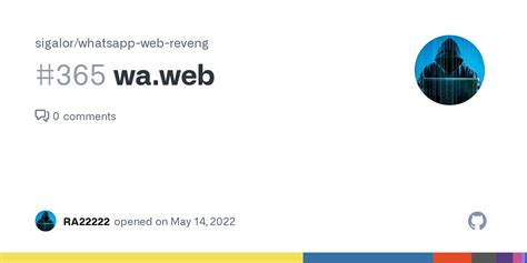 Waweb · Issue 365 · Sigalorwhatsapp Web Reveng · Github