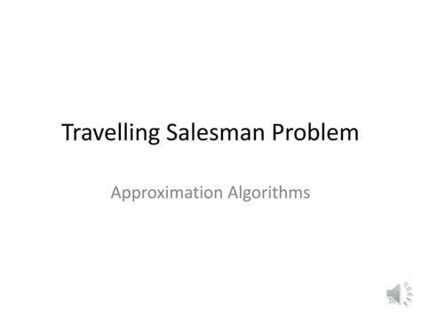 Approximation Algorithms Tsp Pptx Computer Software And