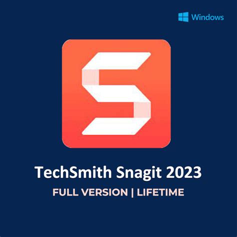 TechSmith Snagit For Windows Lifetime Activation Instant Download