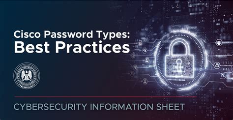 NSA Publishes Best Practices For Selecting Cisco Password Types CSIAC