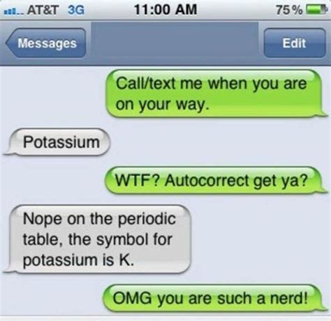 Hilarious Text Mix Ups And Mishaps Funny Periodic Table Jokes
