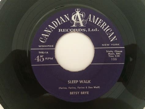 Teener 45 Betsy Brye Sleep Walk Vocal Version Canadian American Hear Auction