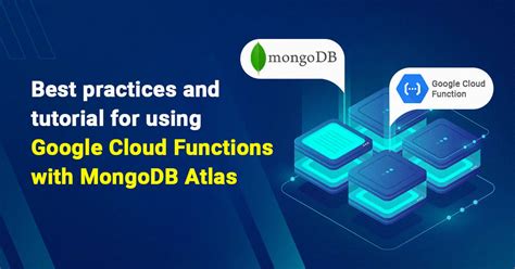 A Step By Step Guide To Google Cloud Functions And MongoDB Atlas Integration