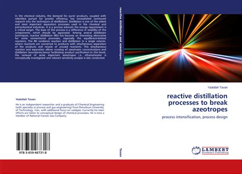 Pdf Reactive Distillation Processes To Break Azeotropes
