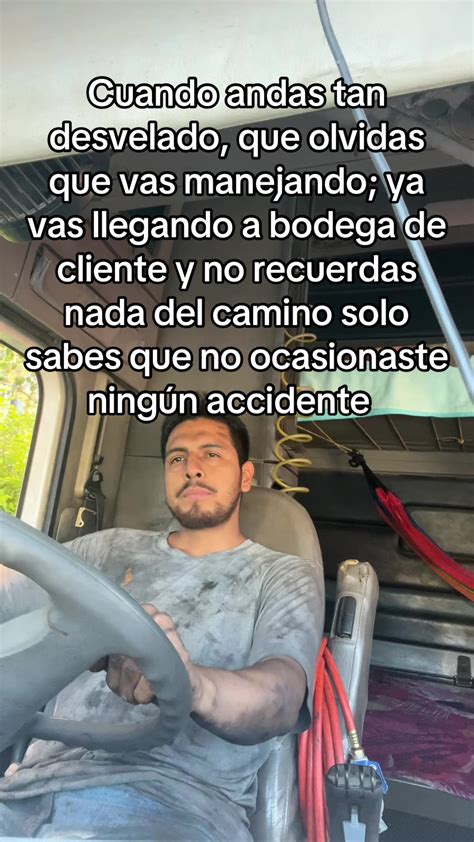 Cuando Te Olvidas Que Vas Manejando Historias De Traileros Tiktok