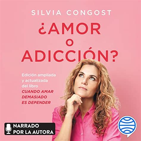 Audiolibro Amor O Adicci N Edici N Ampliada Y Actualizada De Cuando Amar Demasiado Es