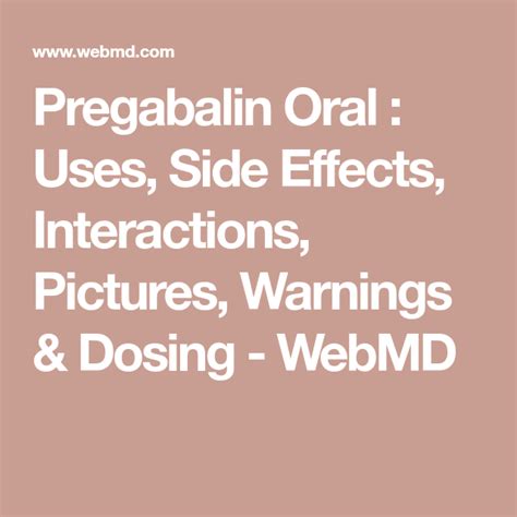 Pregabalin Oral Uses Side Effects Interactions And More