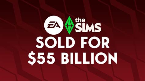 Electronic Arts And The Sims Franchise Officially Sold For 55 Billion