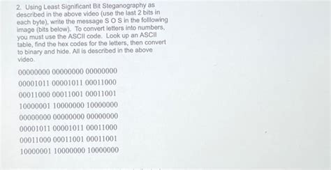 solved 2 using least significant bit steganography as