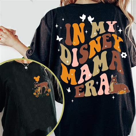 Two Sided Bambi Mom In My Mama Era Retro Groovy Mommy Disney Shirt