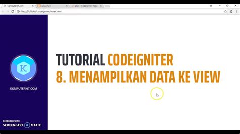 Tutorial Codeigniter 8 Menampilkan Data Ke View Youtube