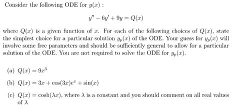 solved consider the following ode for y z y 6y 9y q x where