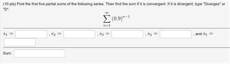 solved find the first five partial sums of the following