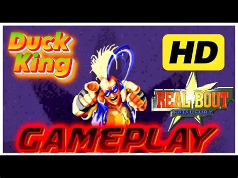 Duck King Real Bout Fatal Fury Gameplay Modo Arcade En Hd Youtube