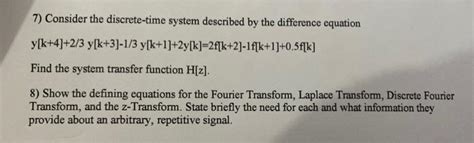 Solved 7 Consider The Discrete Time System Described By The