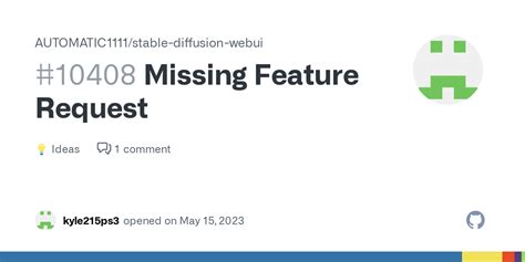 Missing Feature Request AUTOMATIC Stable Diffusion Webui Discussion GitHub