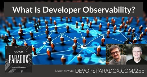 dop 255 what is developer observability devops paradox