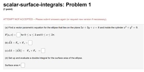 Solved Scalar Surface Integrals Problem Point ATTEMPT Chegg