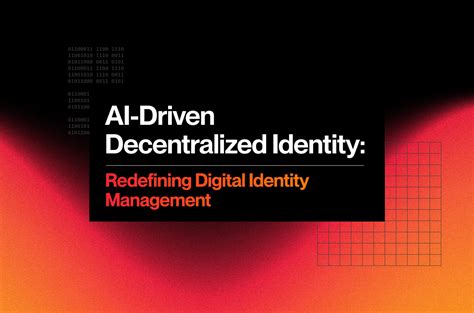 Ai Driven Decentralized Identity Redefining Digital Identity Management