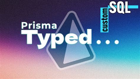 New Custom Sql Queries In Prisma Typesql Youtube