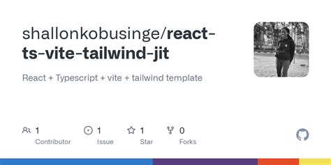Github Shallonkobusingereact Ts Vite Tailwind Jit React