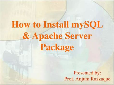 PPT How To Install MySQL Apache Server Package PowerPoint Presentation ID 4393559