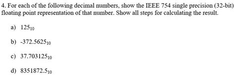 Solved 4 For Each Of The Following Decimal Numbers Show