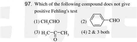 Which Of The Following Compound Does Not Give Positive Fehlings Test