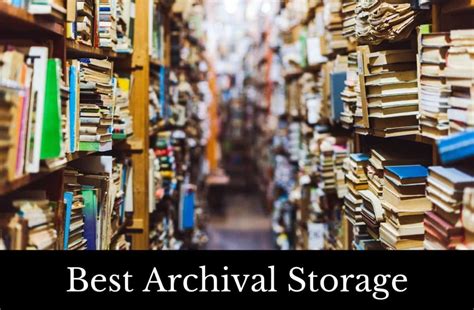 Best Archival Quality Storage
