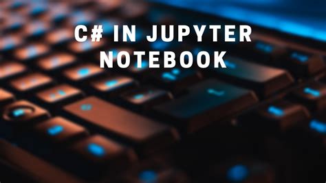 Using Automl In A Jupyter Notebook With C Youtube