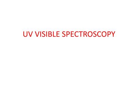 Uv Spectroscopy Powerpoint Slides Learnpick India