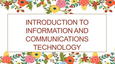 Lesson 1 Introduction To Information And Communication Technology Pptx