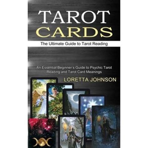 Loretta Johnson Other Tarot Cards The Ultimate Guide To Tarot Reading An Essential Beginners