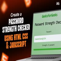 Create A Password Strength Checker Using HTML CSS And JavaScript GeeksforGeeks Videos