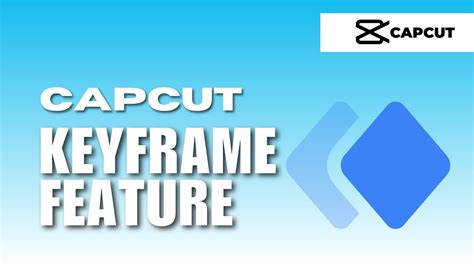 CapCut PC Keyframe Feature Tutorial How To Add Keyframes On CapCut PC NEW UPDATE APRIL
