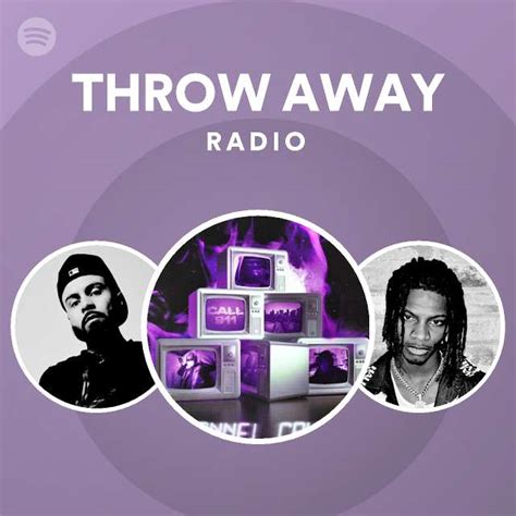 Throw Away Radio Playlist By Spotify Spotify