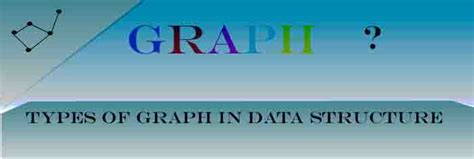 graph types of the graph in data structure a5theory