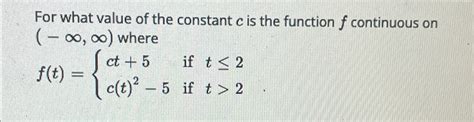 solved for what value of the constant c ﻿is the function f