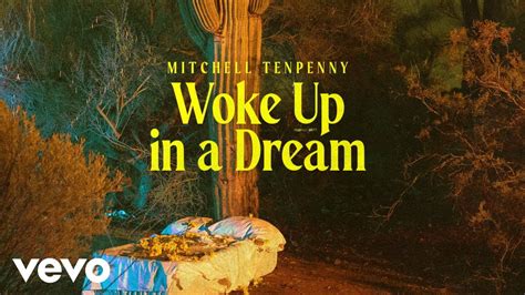 Mitchell Tenpenny - Woke Up in a Dream (Official Audio) - YouTube