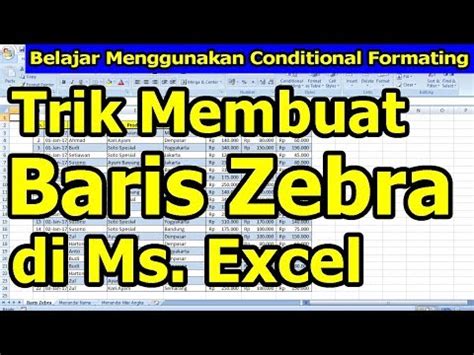 Conditional Formatting Excel Belajar Membuat Baris Zebra Jendela Tutorial