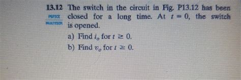 Solved 13 12 The Switch In The Circuit In Fig P13 12 Has