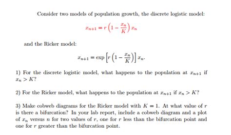 Solved Consider Two Models Of Population Growth The