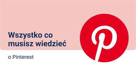 Wszystko Co Musisz Wiedzieć O Pinterest Dorota Mroczek Mentorka